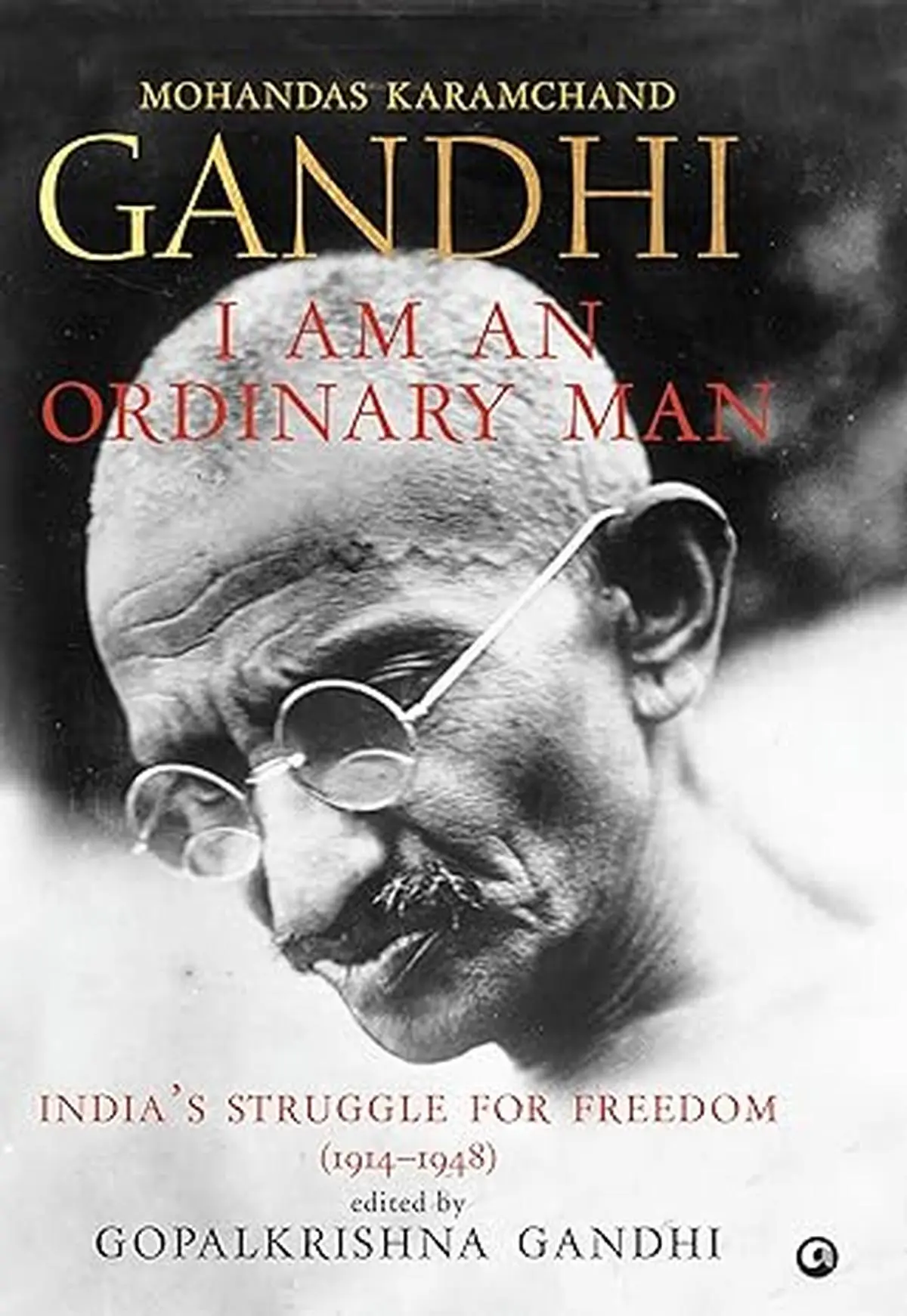 Gandhi in his own words - Frontline