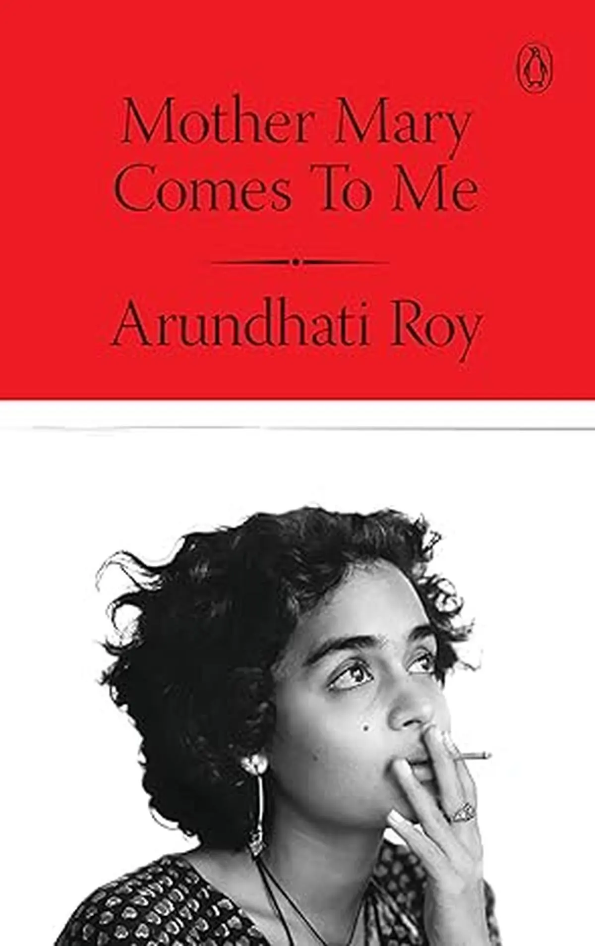 Arundhati Roy’s Mother Mary Comes to Me: Memoir That Does Not Piece ...